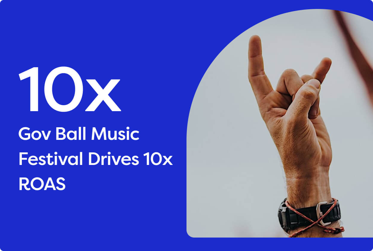 Gov Ball Music Festival Drives 10x ROAS - PebblePost
