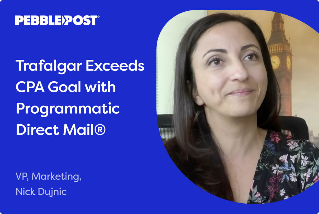 Trafalgar Exceeds CPA Goal with Programmatic Direct Mail | PebblePost