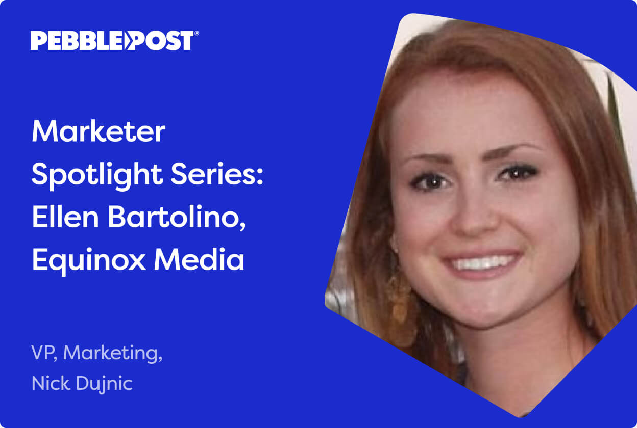 Marketer Spotlight Series: Ellen Bartolino, Equinox Media | PebblePost