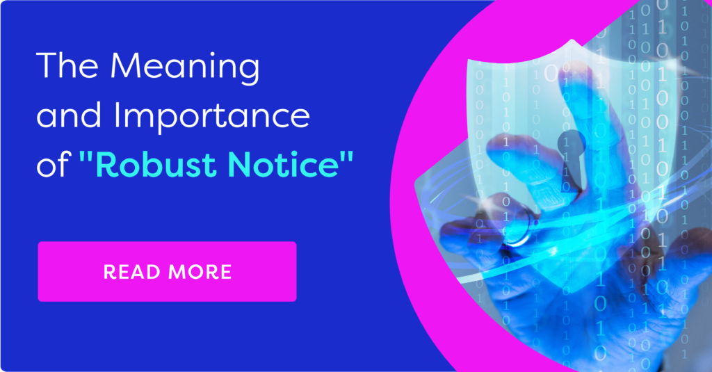 The Meaning and Importance of Robust Notice | PebblePost