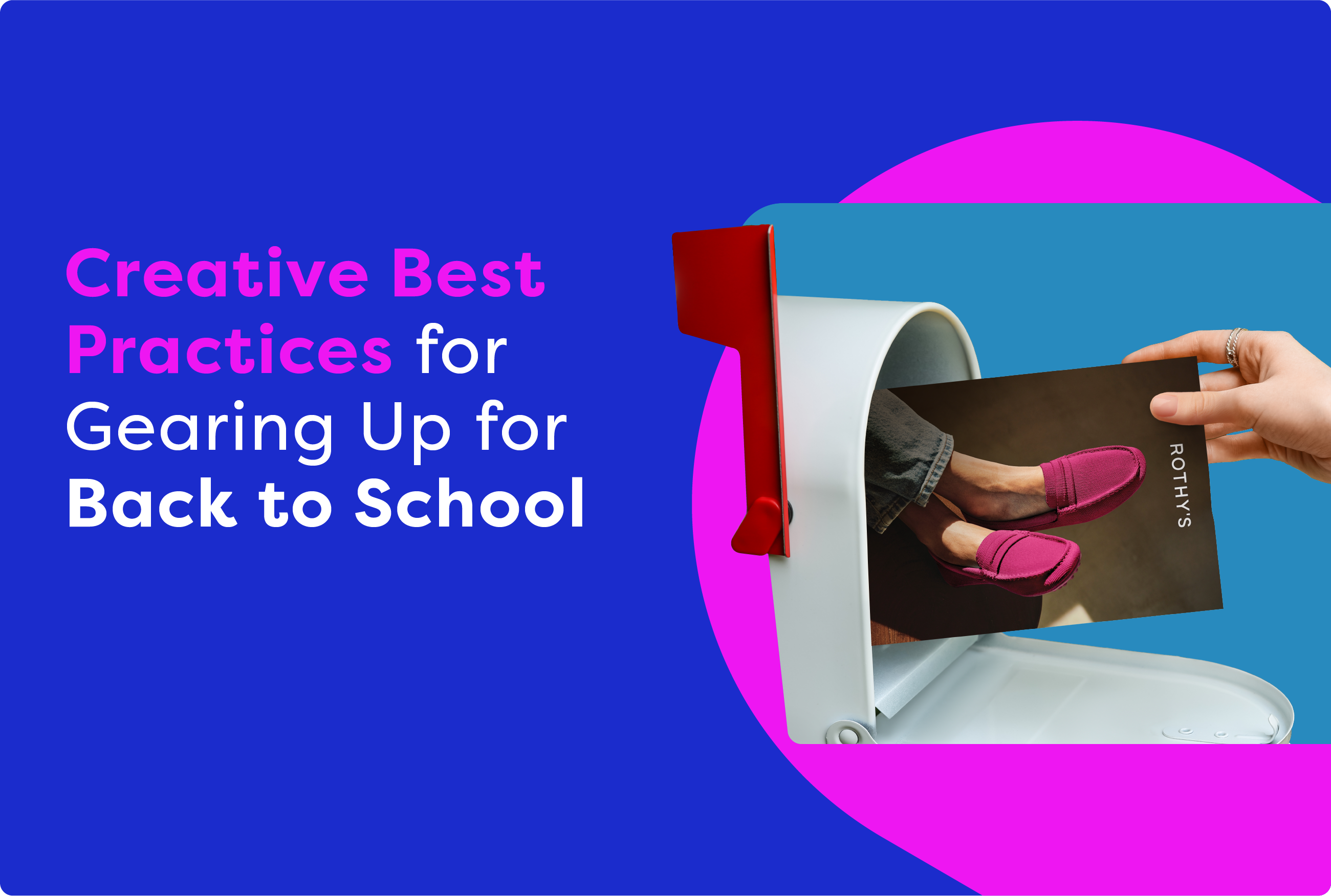Creative Best Practices For Gearing Up for Back to School - PebblePost