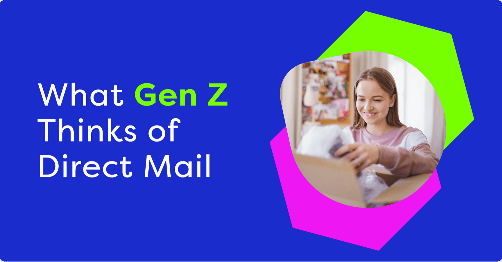 What Gen Z Thinks of Direct Mail - PebblePost