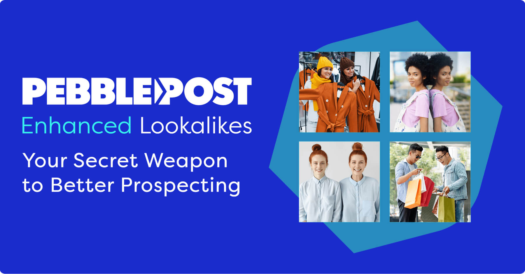 New PebblePost Lookalikes Enhancements: Your Secret Weapon for Prospecting Just Got Better ...